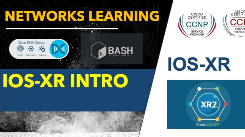 Cisco IOS-XR Basics - Networks Learning